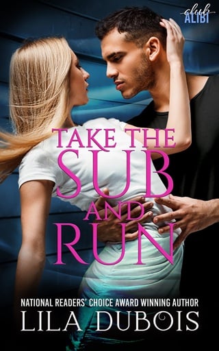 take the sub and run by Lila Dubois - free read online - lokepub