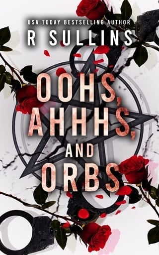 Oohs, Ahhhs, and Orbs by R Sullins - free read online - lokepub