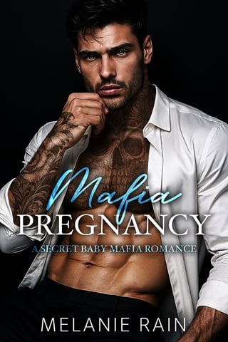 Mafia Pregnancy by Melanie Rain - free read online - lokepub