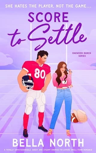 Score to Settle (Oakwood Ranch #1) by Bella North - free read online - lokepub