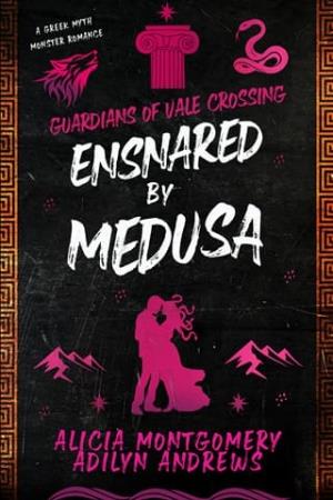 Ensnared by Medusa (Guardians of Vale Crossing #1) - free read online ...