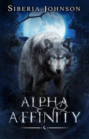 Alpha Affinity (The Monster’s Mate #1) - free read online - lokepub