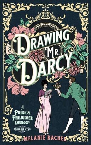 Drawing Mr. Darcy (A Pride and Prejudice Duology) - free read online ...