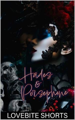 Hades & Persephone (Greek Myths #2) by LoveBite Shorts - free read ...