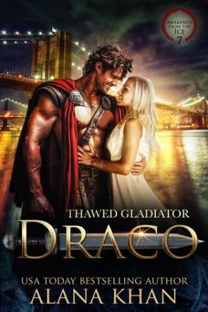 thawed gladiator draco by Alana Khan - free read online - lokepub